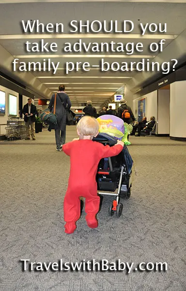 When SHOULD you take advantage of family pre-boarding? | Travels With Baby