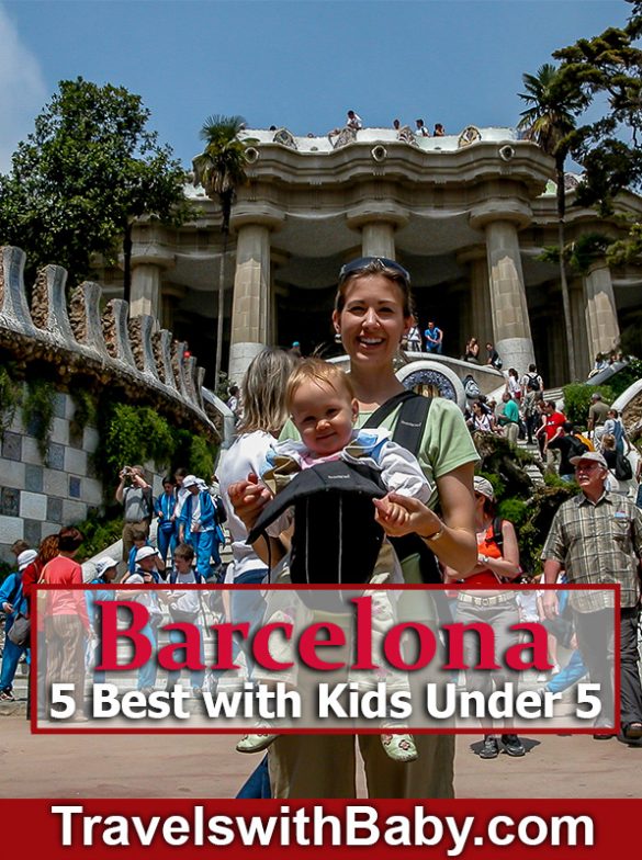 Barcelona with Kids: The 5 Best with Kids Under 5 | Travels With Baby